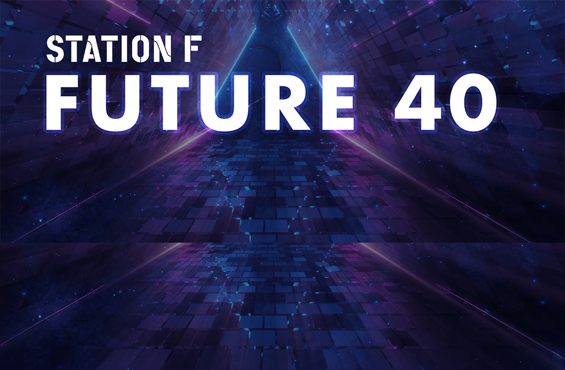Future 40 STATION F : 3 startups accélérées par le programme 21st CentraleSupélec dans la ...